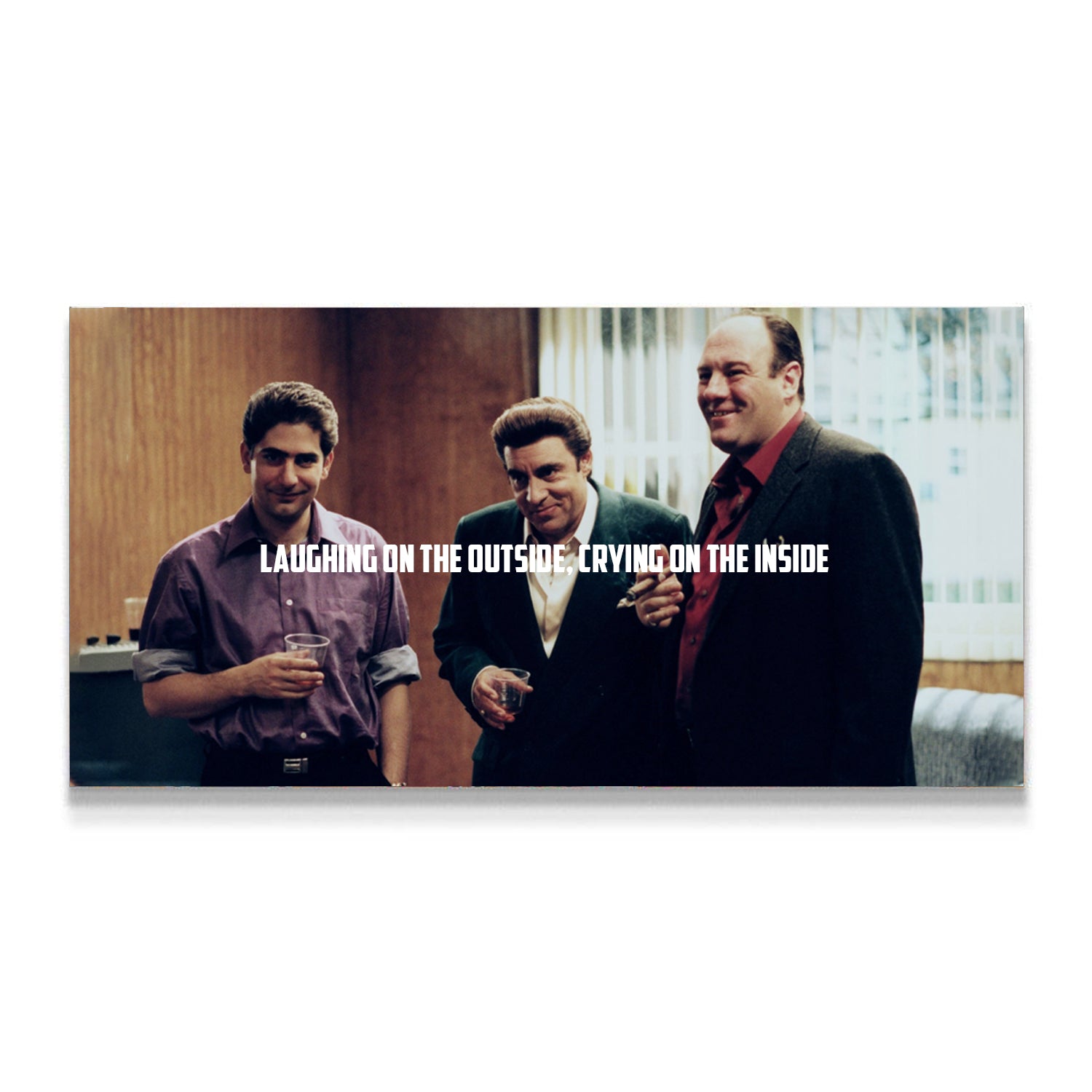 laughing on the outside, the sopranos, kanvas tablo – Kinnsich